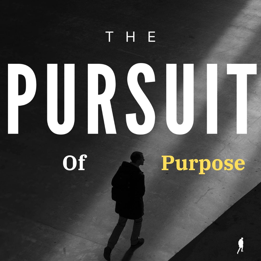 The Pursuit of Purpose – Made For This Moment